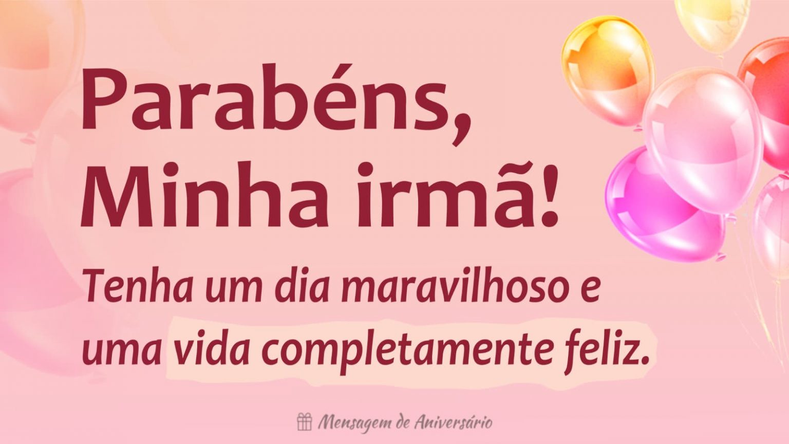 Parabéns Para Minha Irmã Mensagem De Aniversário